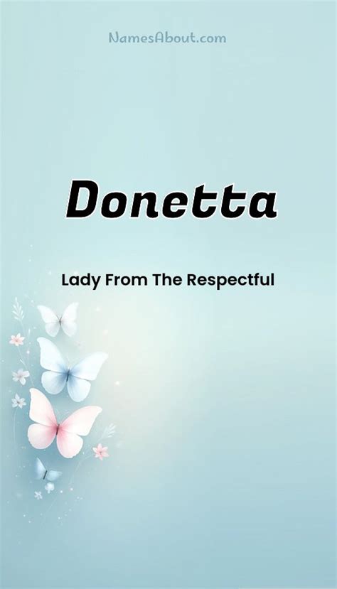 Donetta Name Meaning And Origins Nicknames Sibling Ideas