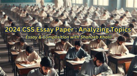 Css Essay 2024 Paper Analysis Essay And Composition With Shahzeb Khalil