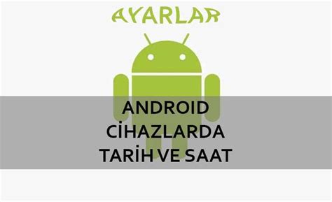 Android Telefonda Tarih Ayarlama