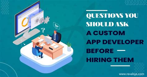 Questions You Should Ask A Custom App Developer Before Hiring Them Blog