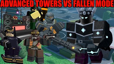 TDS ADVANCED TOWERS VS FALLEN MODE YouTube