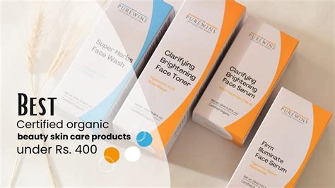 Certified Organic Beauty Skin Care Products Under Rs 400 Purewins