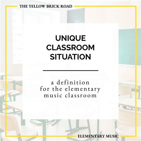 Unique Classroom Situation A Definition For The Elementary Music Classroom