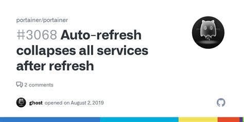 Auto Refresh Collapses All Services After Refresh · Issue 3068 · Portainerportainer · Github
