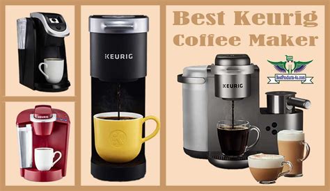 Star Rated Best Keurig Coffee Maker Reviews Of Keurig Drip Coffee Makers