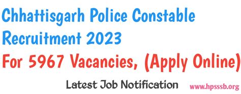 Cg Police Constable Recruitment 2023 For 5967 Vacancies Apply Online