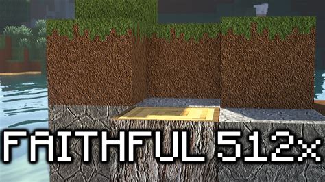 Faithful 512x512 Texture Pack 120 → 118 Resource Pack
