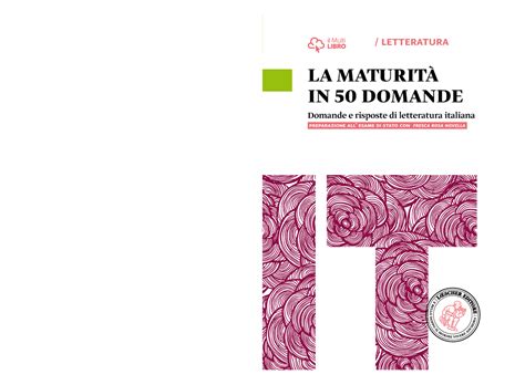 50 domande maturita LA MATURITÀ IN 50 DOMANDE Domande e risposte di
