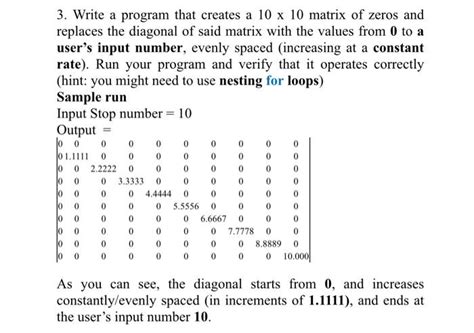 Solved 3 Write A Program That Creates A 10 X 10 Matrix Of
