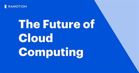 The Future Of Cloud Computing Trends And Predictions Ramotion Agency