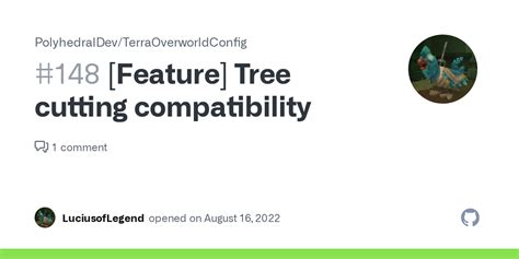 Feature Tree Cutting Compatibility Issue Polyhedraldev Terraoverworldconfig Github