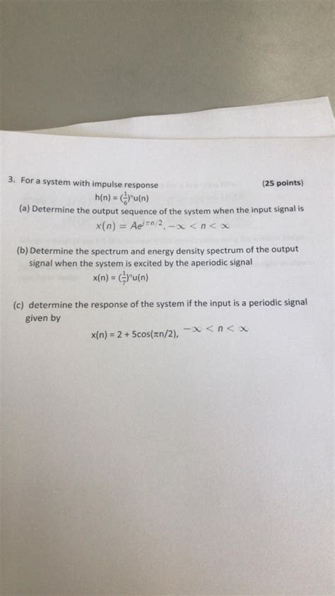 Solved 3 For A System With Impulse Response 25 Points