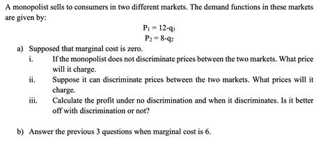 Solved A Monopolist Sells To Consumers In Two Different Chegg