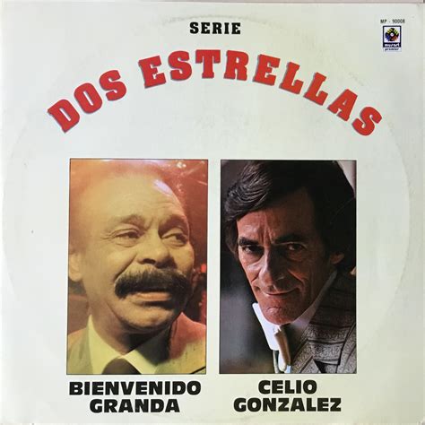 Bienvenido Granda And Celio Gonzalez Side 1 The Cross Pollinator