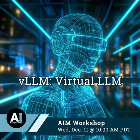 Ai Makerspace On Linkedin Llm Serving Vllm