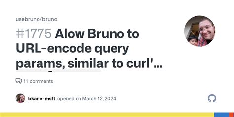 Alow Bruno To Url Encode Query Params Similar To Curls ` Url Query` · Issue 1775 · Usebruno