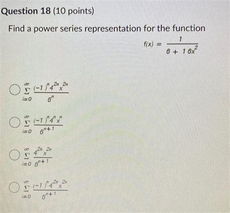 Solved Find A Power Series Representation For The Function