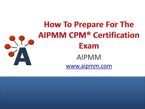 how to prepare for the aipmm cpm® certification exam h del castillo