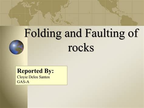 Folding And Faulting Of Rocks Pptx