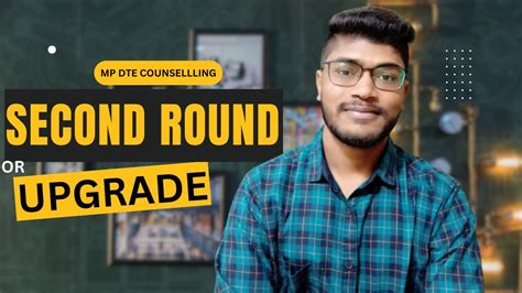 MP DTE Counselling Second Round Or Upgrade Round YouTube