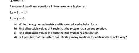 Get Answer A System Of Two Linear Equations In Two Unknowns Is Given