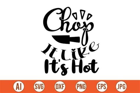 Chop It Like Its Hot Svg Graphic By Bokkor777 · Creative Fabrica