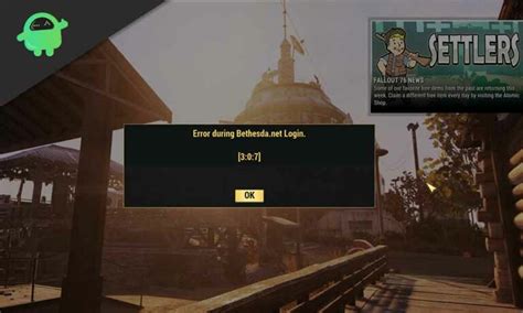 how to fix fallout 76 error during login [3 0 7]