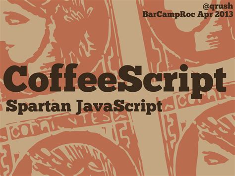 Coffeescript Spartan Javascript Speaker Deck