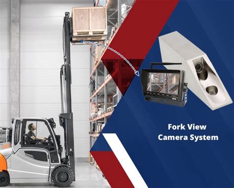 Fork View Camera System