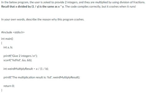 Solved In The Below Program The User Is Asked To Provide Chegg