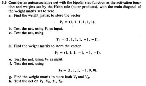 Solved 39 Consider An Autoassociative Net With The Bipolar
