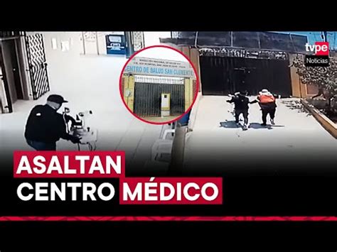 Video Ica delincuentes asaltan centro médico durante campaña de salud