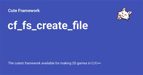 Cf Fs Create File Cute Framework