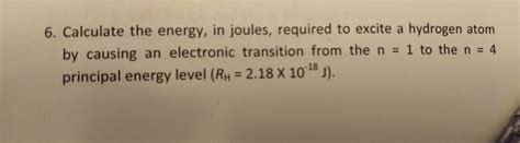 Solved 6 Calculate The Energy In Joules Required To