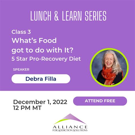 Lunch And Learn Class 3 What S Food Got To Do With It Addiction Solutions