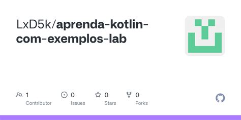 github lxd5k aprenda kotlin com exemplos lab