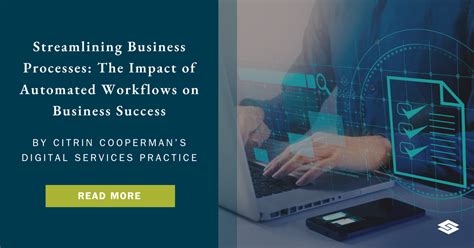 Streamlining Business Processes The Impact Of Automated Workflows On