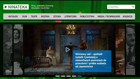 Koncerty spektakle i filmy dostępne w serwisie Ninateka Film