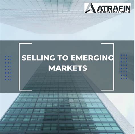 Selling To Emerging Markets Unlocking The Potential Of Accounts