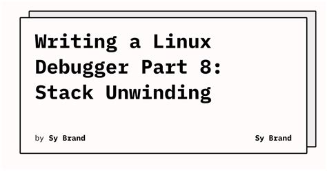 Writing A Linux Debugger Part 8 Stack Unwinding Sy Brand