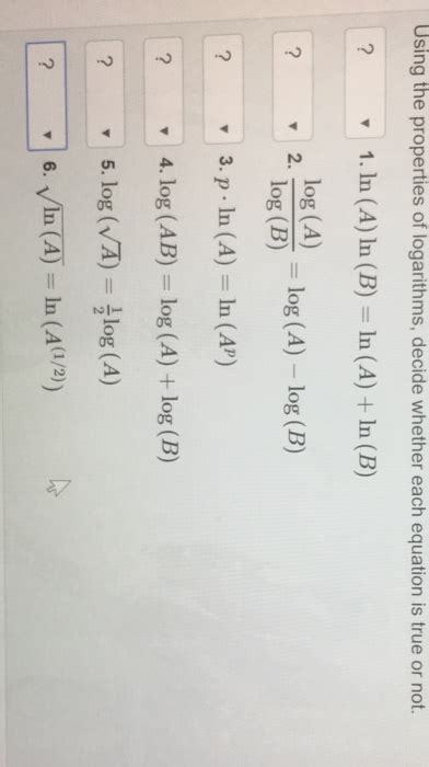 Solved Using The Properties Of Logarithms Decide Whether Chegg