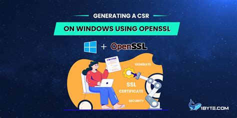 Generating A Csr On Windows Using Openssl 1byte1byte