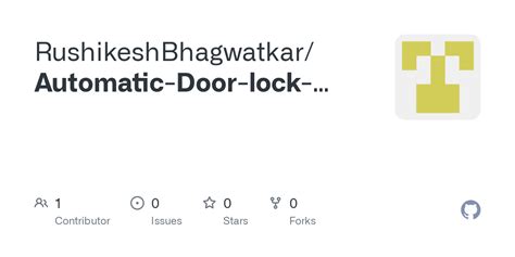 github rushikeshbhagwatkar automatic door lock system arduino