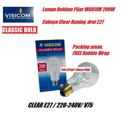 Jual Lampu Bohlam Pijar 200watt 200w 200 Watt Visicom Classic Bulb Di