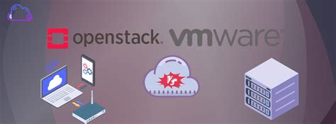 Openstack Vs Vmware An Open Source Solution Vs A Proprietary Platform Blog Hostzealot