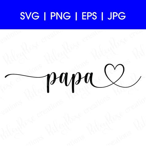 Papa Heart Svg Fathers Day Cursive Text Cut File Digital Download Etsy