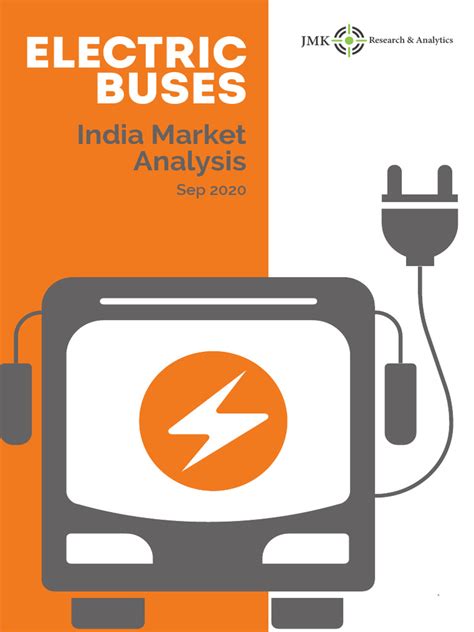 Electric Buses India Market Analysis Jmk Research Pdf Electric Vehicle Transport