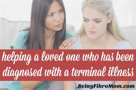 Helping A Loved One Who Has Been Diagnosed With A Terminal Illness