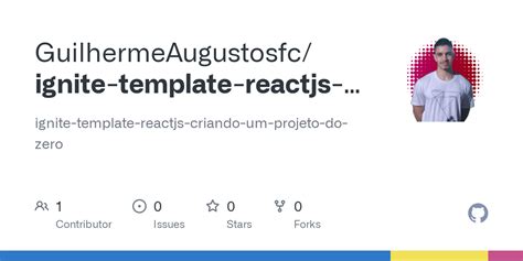 Github Guilhermeaugustosfc Ignite Template Reactjs Criando Um Projeto Do Zero Ignite Template