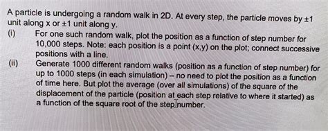a particle is undergoing a random walk in 2d at